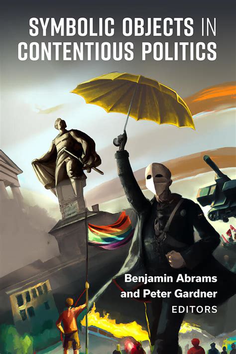 symbolic objects in contentious politics university of michigan press