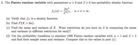2 The Pareto Random Variable With Parameters A 0 And B 0 Has
