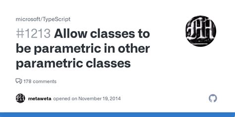 Allow Classes To Be Parametric In Other Parametric Classes · Issue