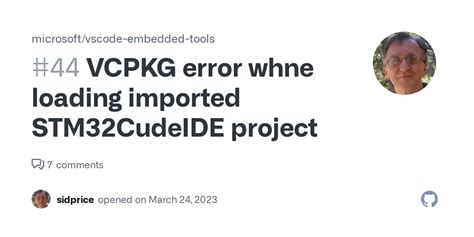 VCPKG Error Whne Loading Imported STM CudeIDE Project Issue Microsoft Vscode Embedded