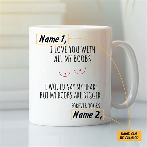 Personalized I Love You With All My Boobs Mug