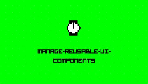 Manage Reusable Ui Components Stories Hackernoon
