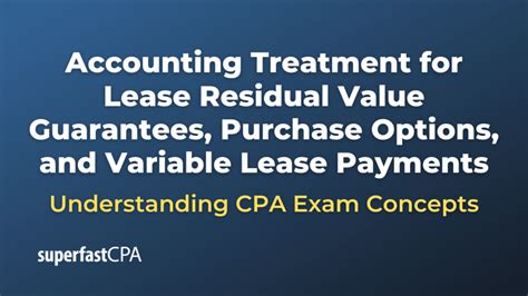Accounting Treatment For Lease Residual Value Guarantees Purchase