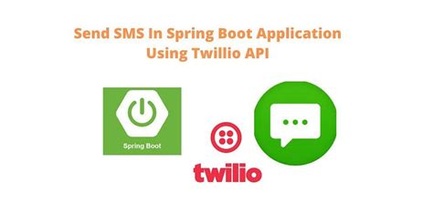 Implementing Twilio Sms Api With A Spring Boot Application By Abishan Parameswaran Medium