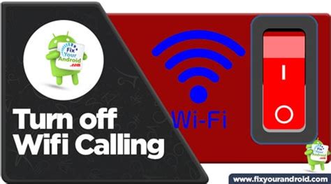 Disable Or Turn Off Wifi Calling On Android