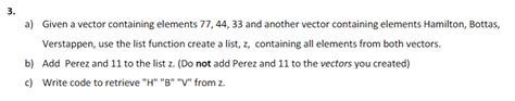 solved 3 a given a vector containing elements 77 44 33 and