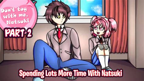 Spending Lots More Time With Natsuki Part 2 Final Ddlc Dont Toy