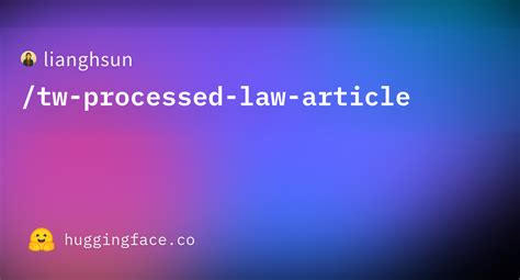 Lianghsun Tw Processed Laws Datasets At Hugging Face