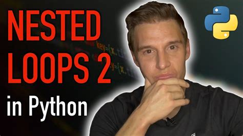 How To Handle Nested Loops In Python Part 2 Youtube