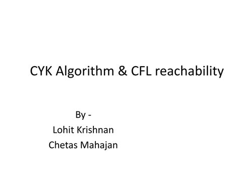 Ppt Cyk Algorithm And Cfl Reachability Powerpoint Presentation Id2936468