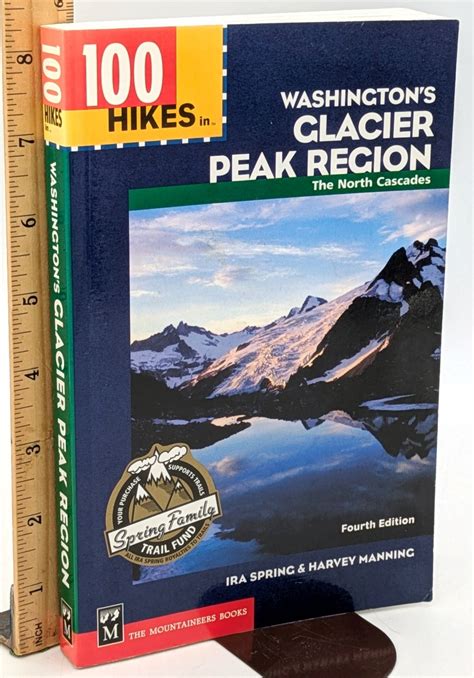 100 Hikes In Washingtons Glacier Peak Region The North Cascades