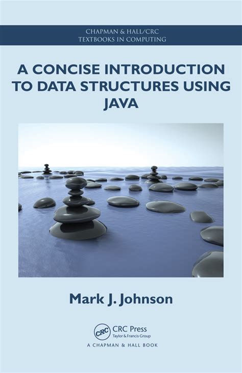A Concise Introduction To Data Structures Using Java A Concise