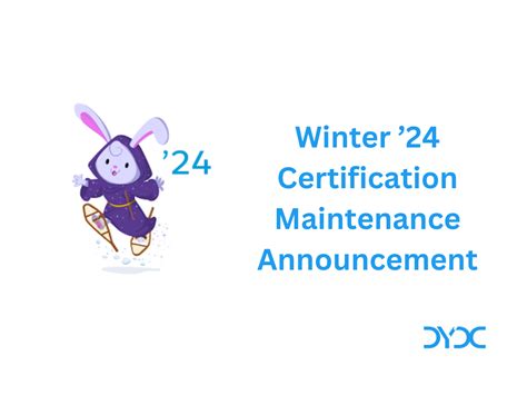 Salesforce Certification Winter ‘24 Maintenance Announcement Dydc