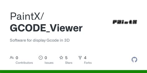 GitHub PaintX GCODE Viewer Software For Display Gcode In D