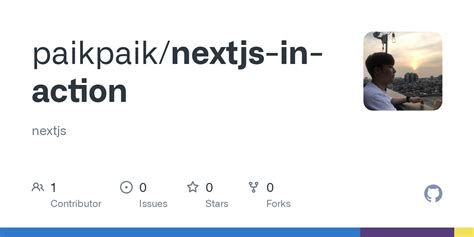 Github Paikpaiknextjs In Action Nextjs