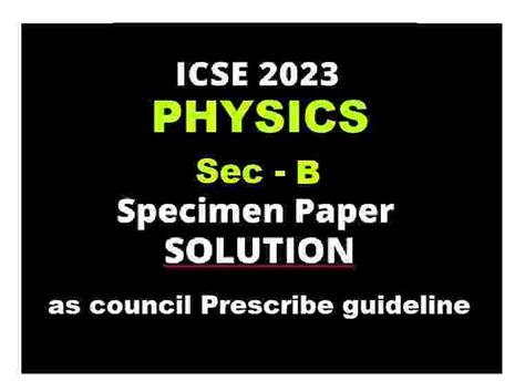 Physics Specimen Paper Sec B Solved For ICSE Class ICSEHELP