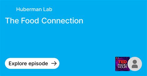 Episode: The Food Connection | Ask Huberman Lab