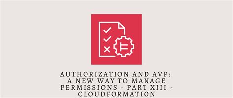 Authorization And Amazon Verified Permissions A New Way To Manage