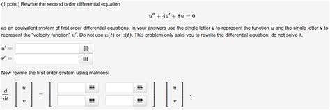 Solved 1 Point Rewrite The Second Order Differential