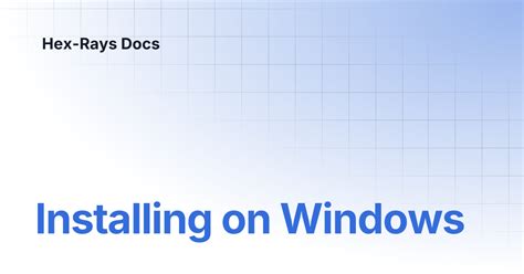 Installing On Windows Hex Rays Docs
