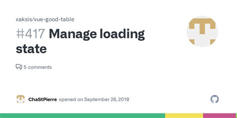 manage loading state · issue 417 · xaksis vue good table · github