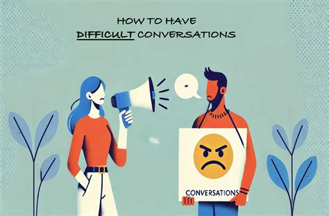 How to Have Difficult Conversations