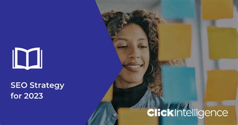 Seo Strategy For 2023 Click Intelligence