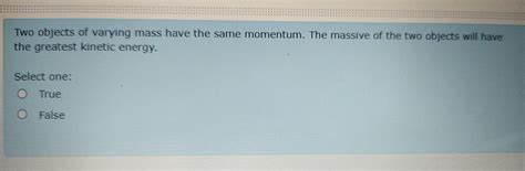 solved two objects of varying mass have the same momentum