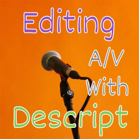 The Descript Video And Audio Editing Tool Artsy Course Experts