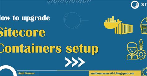 How To Upgrade Sitecore Containers Setup Rsitecore