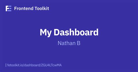My Dashboard Frontend Toolkit My Dashboard Frontend Toolkit