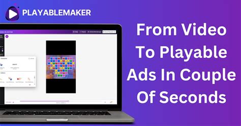 Playable Ads The Best Approach For Game Marketing