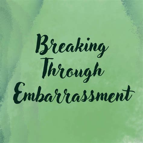 Breaking Through Embarassment La Garnett Author