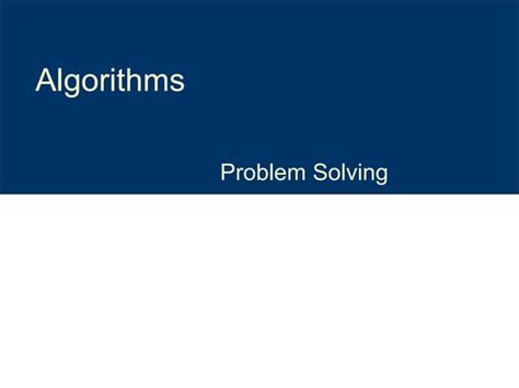 81 Alogorithm And Prolem Solving Ppt