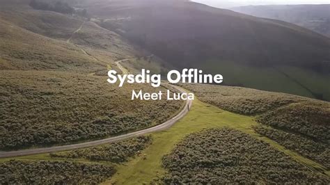 Sysdig On Linkedin Sysdig Offline Meet Luca