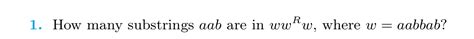 solved how many substrings aab are in wwrw ﻿where w aabbab