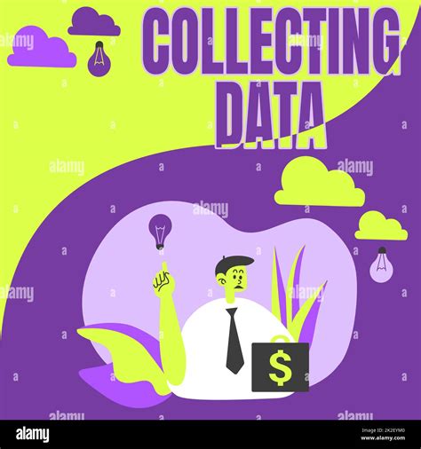 Sign Displaying Collecting Data Business Concept Gathering And