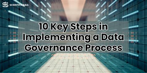 10 Key Steps In Implementing Data Governance Process