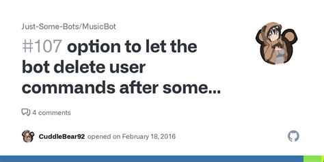 option to let the bot delete user commands after some time · issue