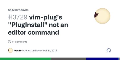Vim Plugs Pluginstall Not An Editor Command · Issue 3729 · Neovim