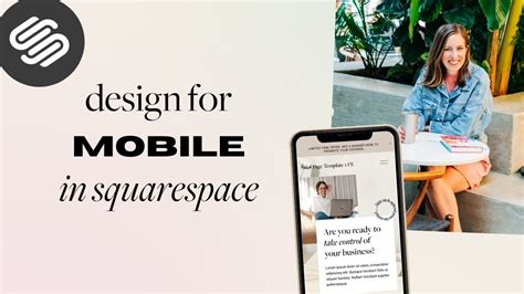 How To Customize Your Mobile Design In Squarespace 71 With The New