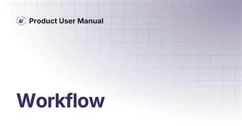 Workflow Product User Manual