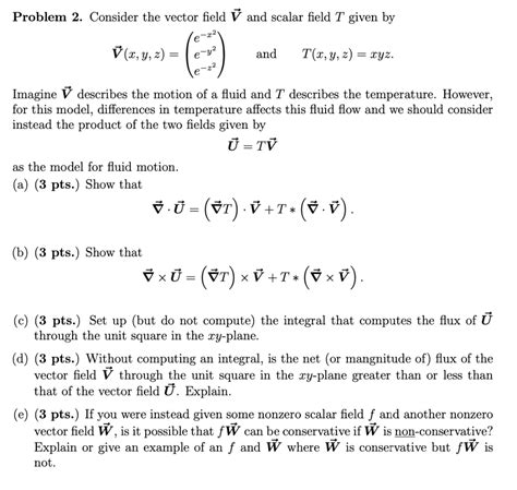 Solved Problem Consider The Vector Field V And Scalar Chegg