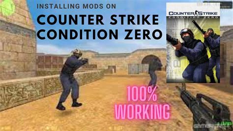 How To Install Mods In Counter Strike Condition Zero Step By Step