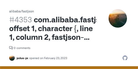Comalibabafastjsonjsonexception Offset 1 Character Line 1