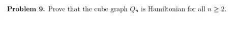 Solved Problem 9 Prove That The Cube Graph Qn Is