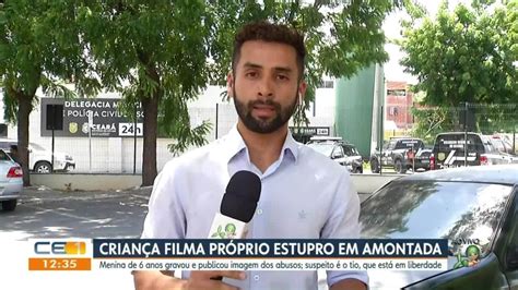 Menina De 6 Anos Filma O Próprio Estupro No Ceará Suspeito é Detido E Solto No Mesmo Dia