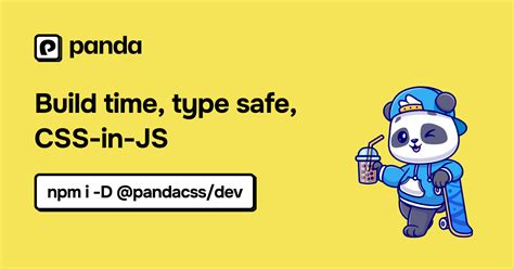 Panda Css Build Modern Websites Using Build Time And Type Safe Css In Js