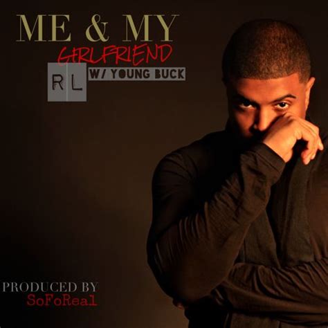 Rl Un Nouveau Single ” Me And My Girlfriend” Avec Young Buck