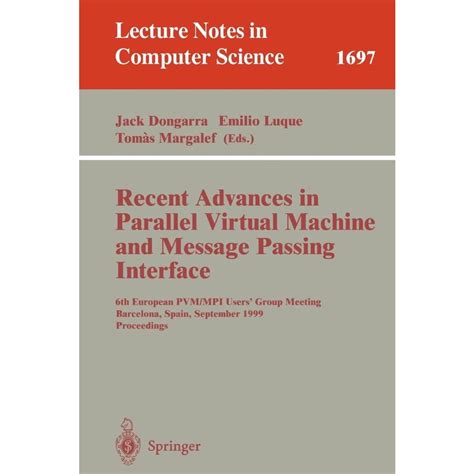 recent advances in parallel virtual machine and message passing